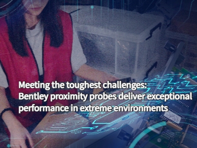 Meeting the toughest challenges: Bentley proximity probes deliver ...