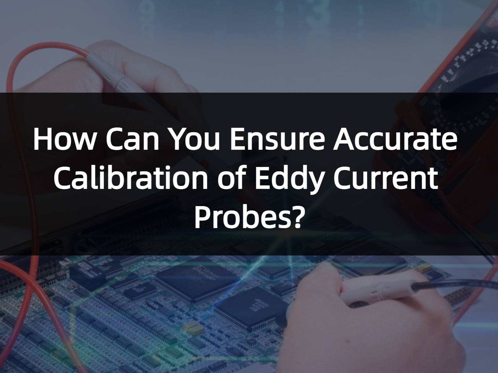 How to Calibrate Proximity Probes for Accuracy