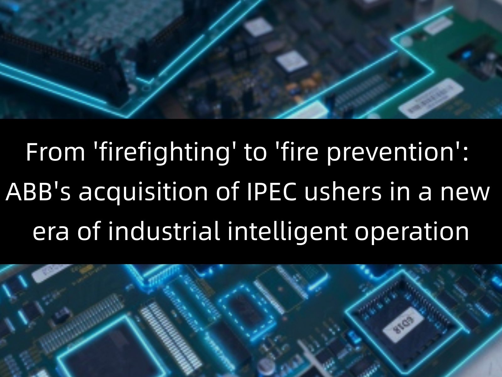 ABB acquires IPEC, partial discharge monitoring, predictive maintenance ...